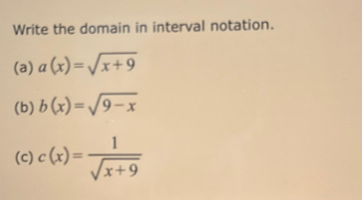 Solved Write the domain in interval | Chegg.com