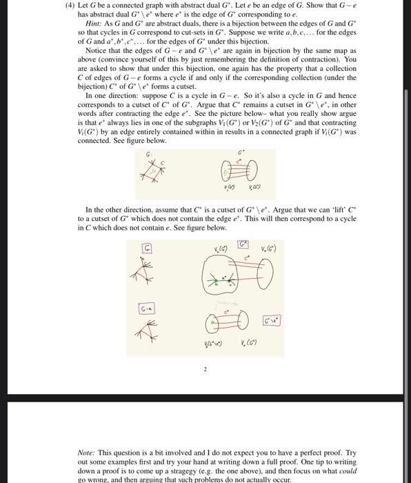 Solved (4) Let G be a connected graph with abstract dual G∗. | Chegg.com