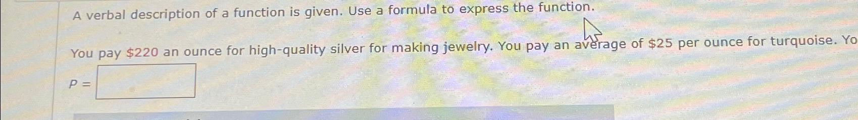 Solved A verbal description of a function is given. Use a | Chegg.com