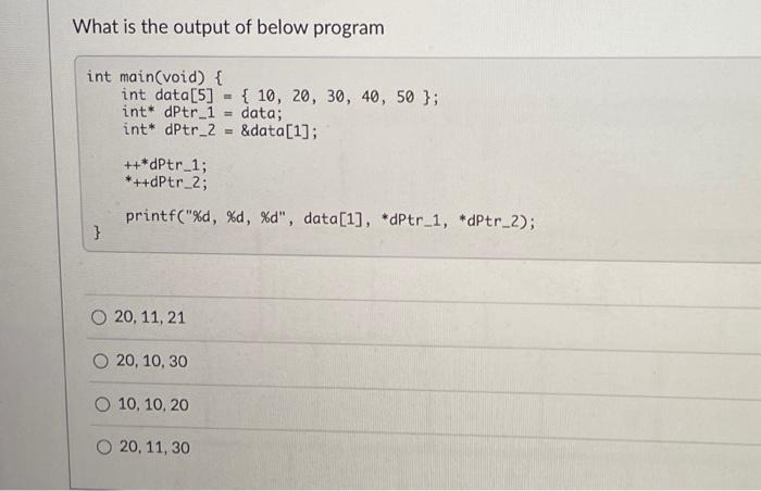 Solved What Is The Output Of Below Program Int Mainvoid