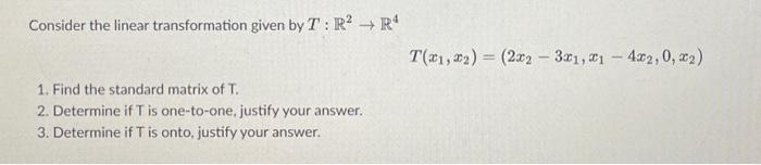 Solved Consider the linear transformation given by T:R2→R4 | Chegg.com