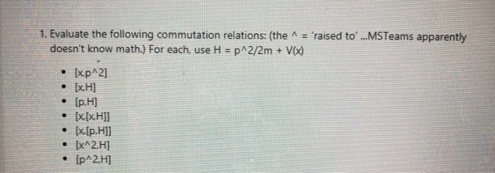 Solved 1. Evaluate the following commutation relations: (the | Chegg.com