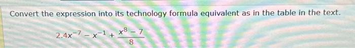 Solved Convert the expression into its technology formula | Chegg.com