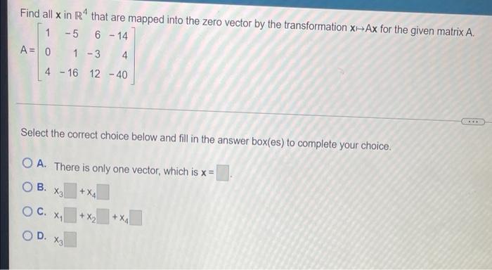 Solved The given matrix determines a linear transformation | Chegg.com