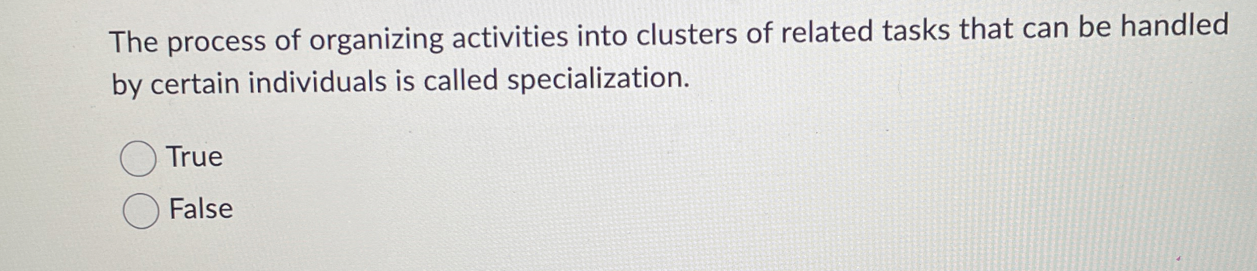 Solved The process of organizing activities into clusters of | Chegg.com