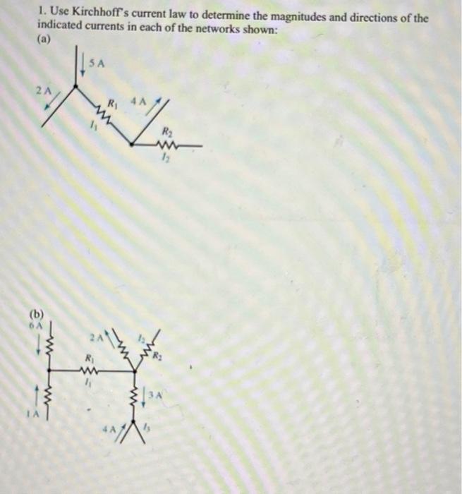 Solved 1. Use Kirchhoff s current law to determine the | Chegg.com