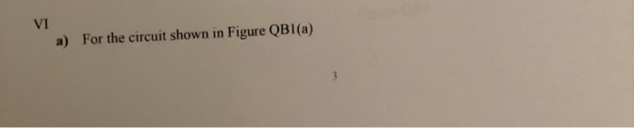 Solved VI a) For the circuit shown in Figure QB1(a) A 12 V | Chegg.com