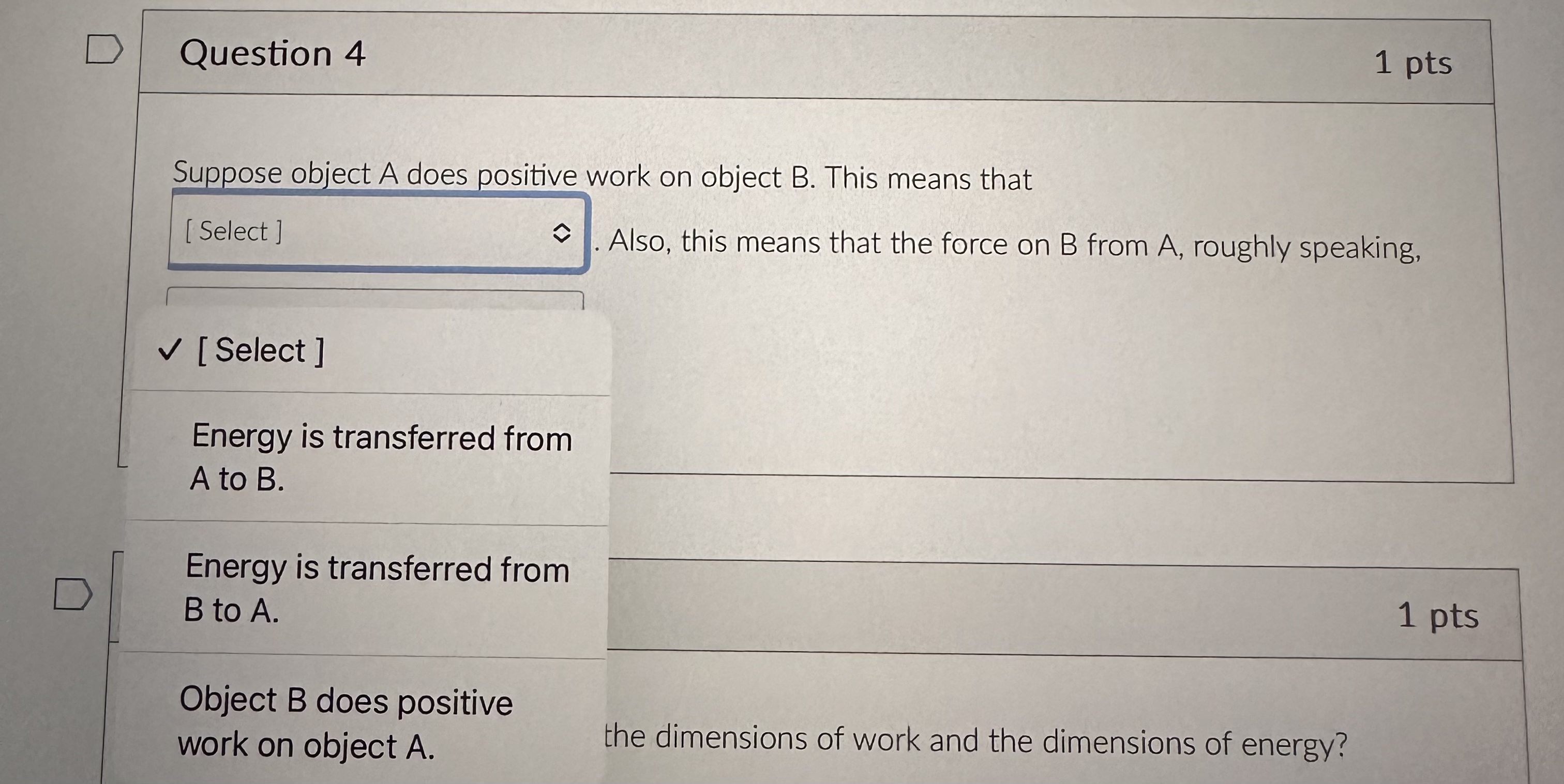 Solved Suppose object A does positive work on object B. | Chegg.com