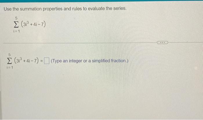 Solved Use the summation properties and rules to evaluate | Chegg.com
