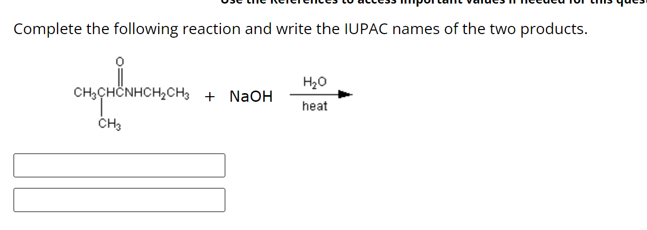 Solved Complete the following reaction and write the IUPAC | Chegg.com