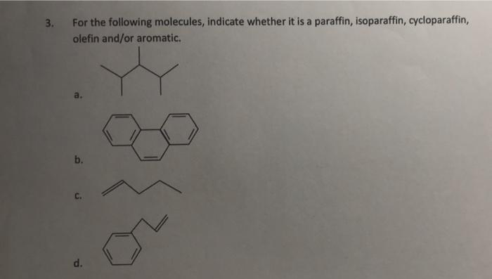 Solved 3. For the following molecules, indicate whether it | Chegg.com