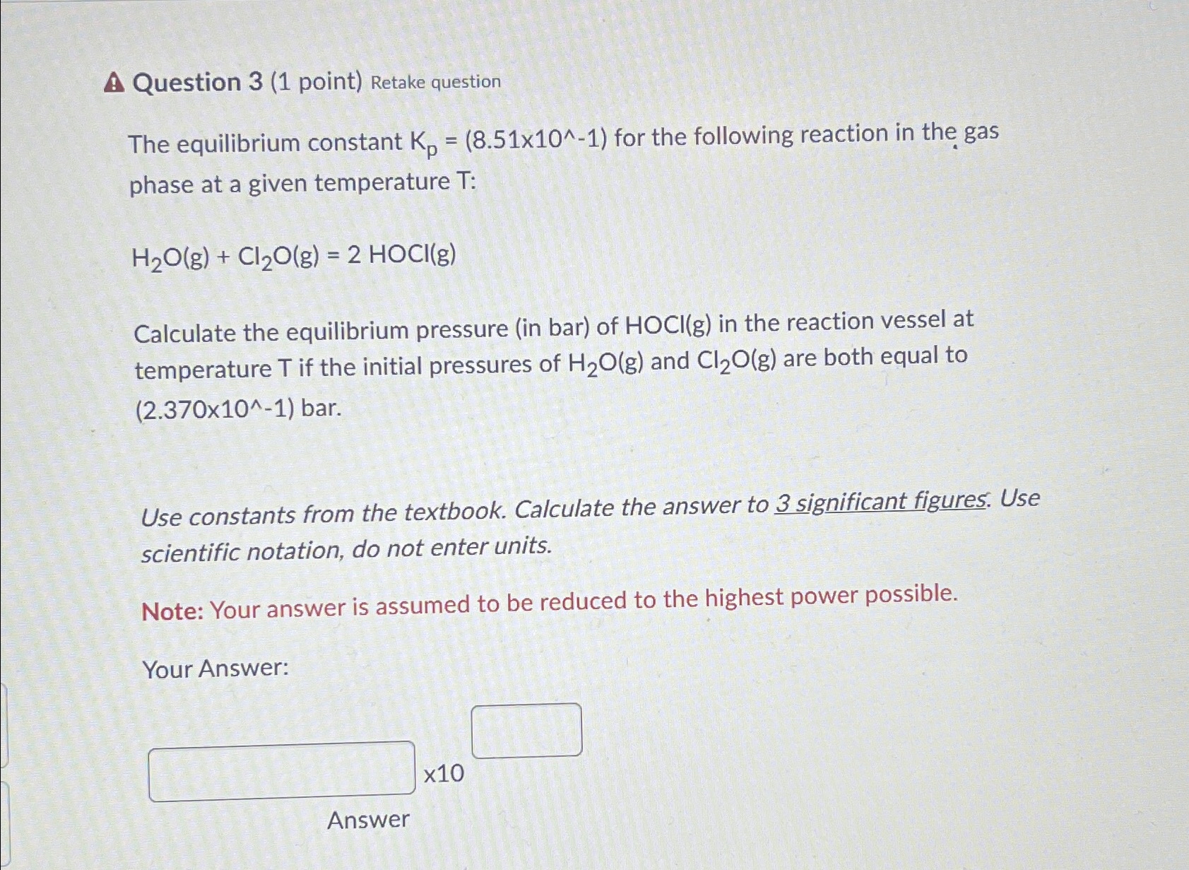Solved Question 3 (1 ﻿point) ﻿Retake questionThe equilibrium | Chegg.com