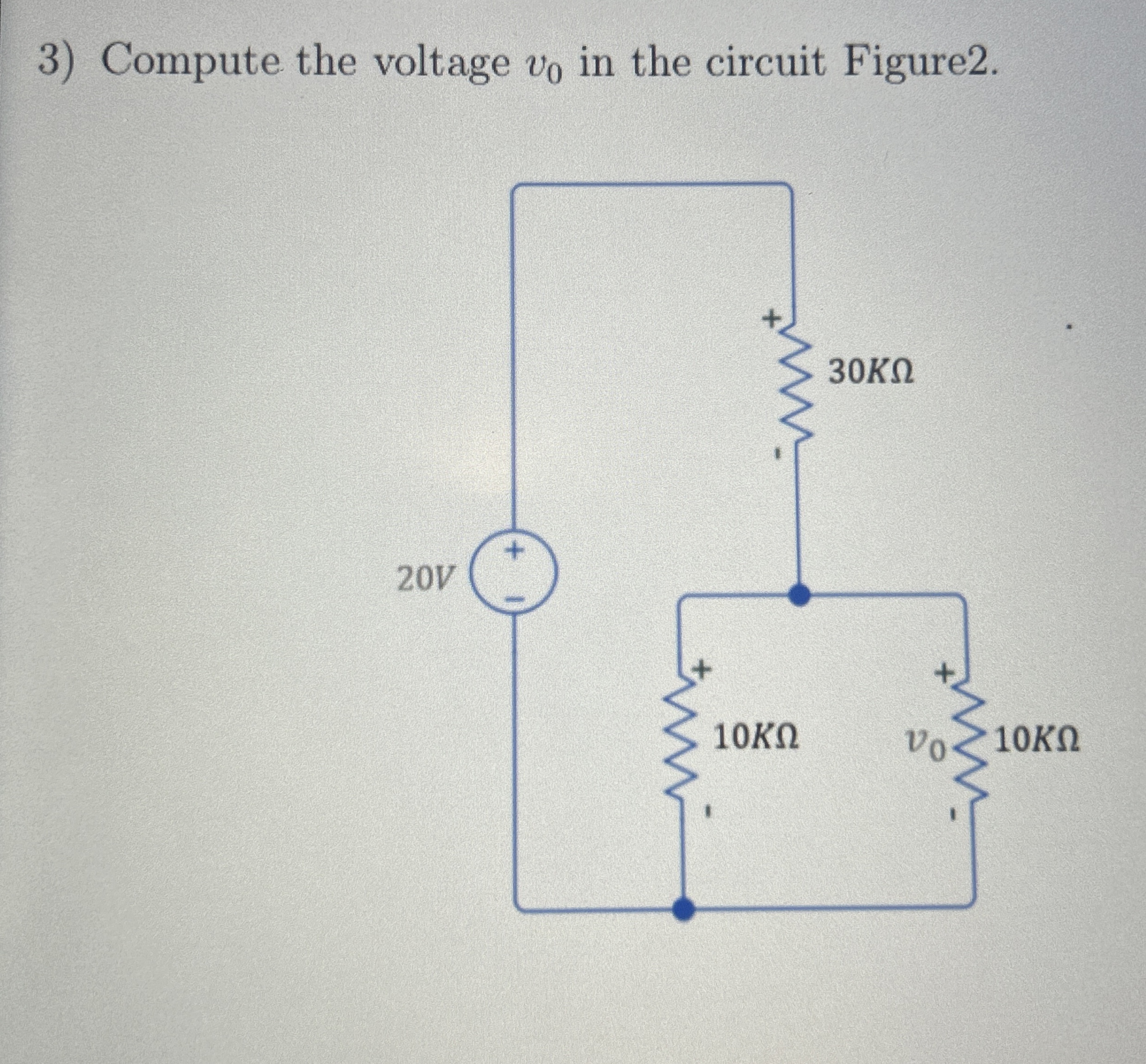 Solved Compute the voltage v0 ﻿in the circuit Figure2. 20V | Chegg.com