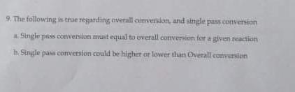 Solved 9. The following is true regarding overall | Chegg.com