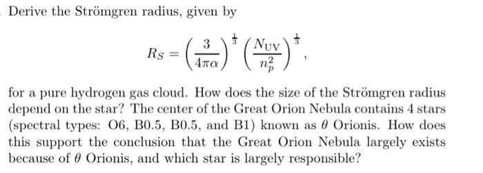 Solved Derive the Strömgren radius, given by | Chegg.com