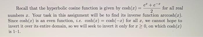 Solved 1. Derive an expression for arccosh(x) in terms of | Chegg.com