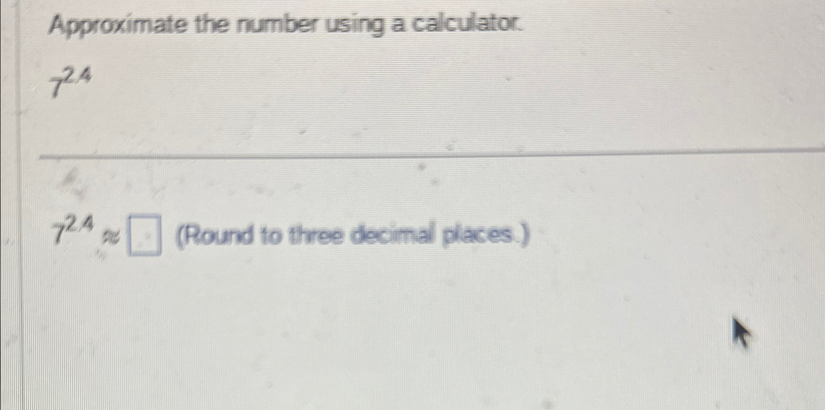 Solved Approximate the number using a calculator.724724~~ | Chegg.com
