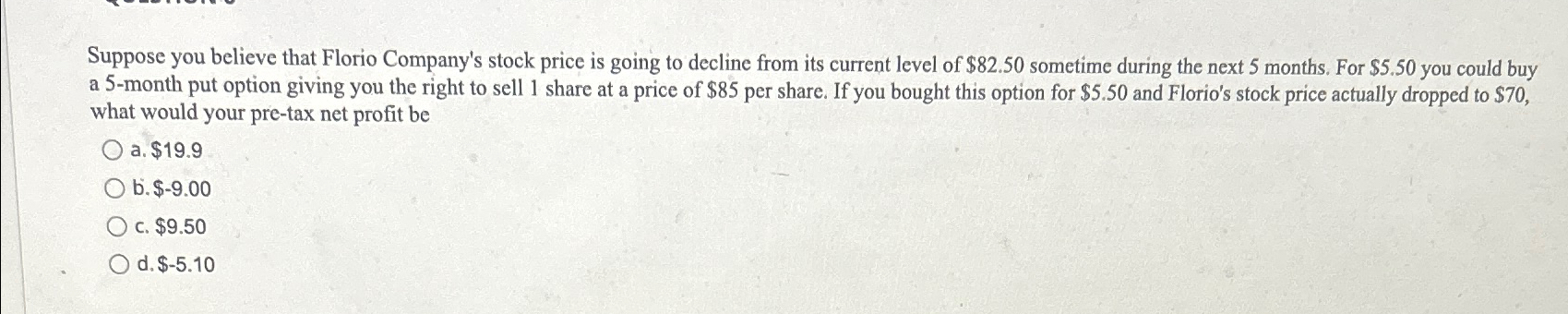 Solved Suppose you believe that Florio Company's stock price | Chegg.com