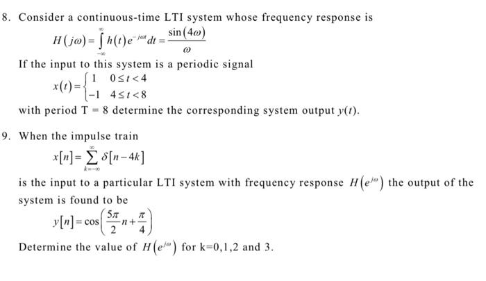 Solved 8. Consider a continuous-time LTI system whose | Chegg.com