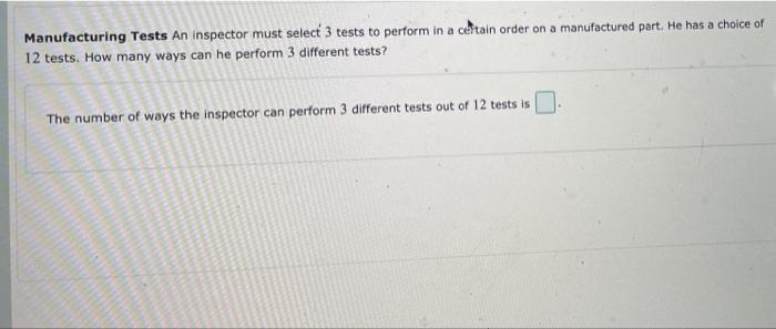 Solved Manufacturing Tests An inspector must select 3 tests | Chegg.com