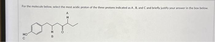 Solved For the molecule below, select the most acidic proton | Chegg.com