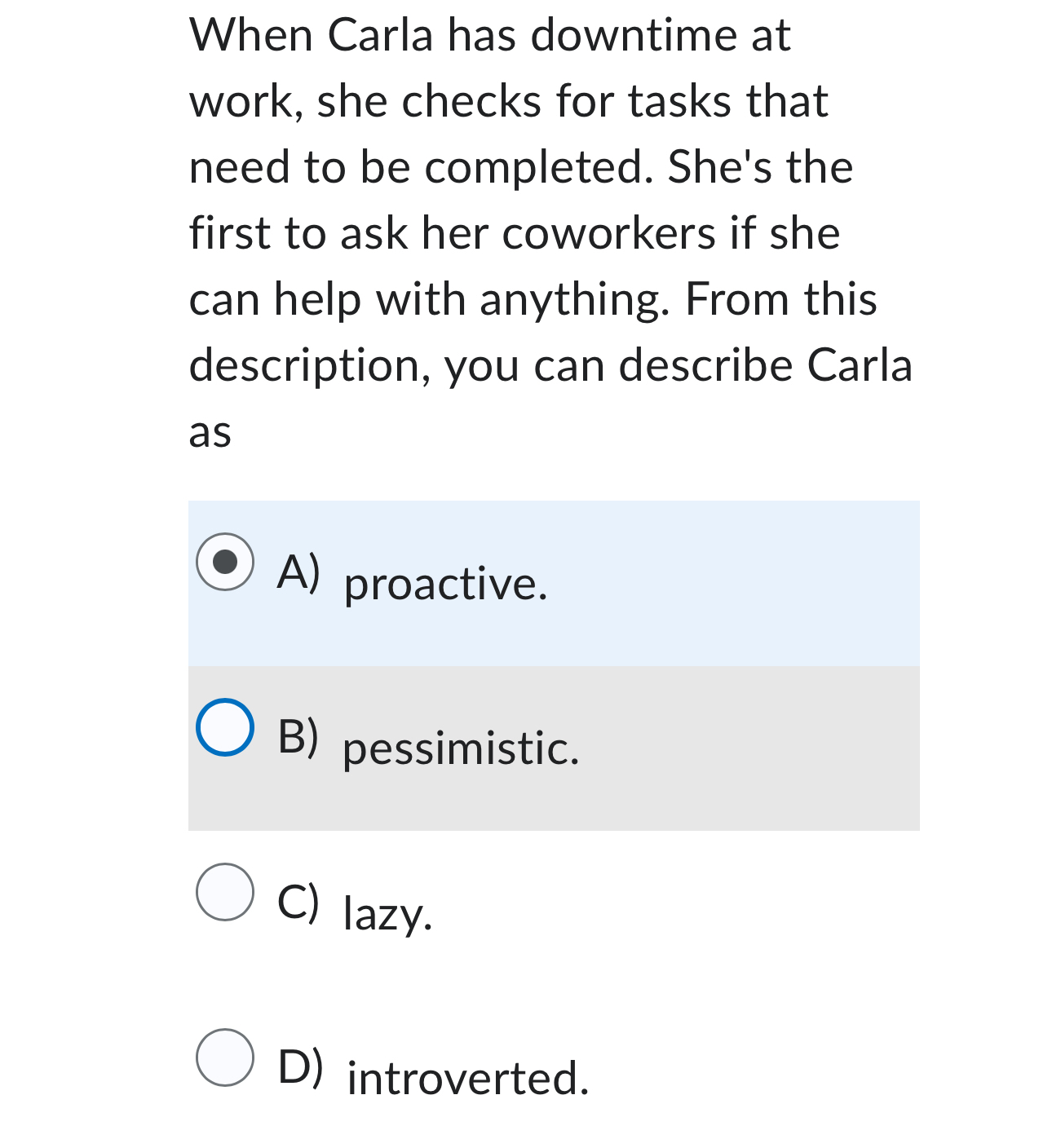 Solved When Carla has downtime at work, she checks for tasks | Chegg.com