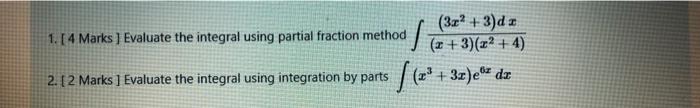 Solved 1. [4 Marks ] Evaluate the integral using partial | Chegg.com