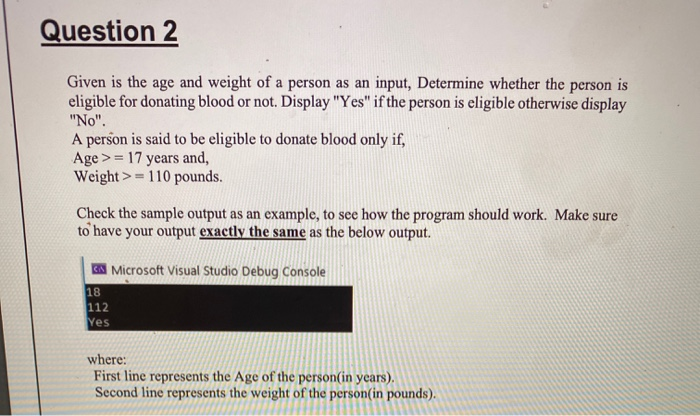 Solved Question 2 Given is the age and weight of a person as | Chegg.com