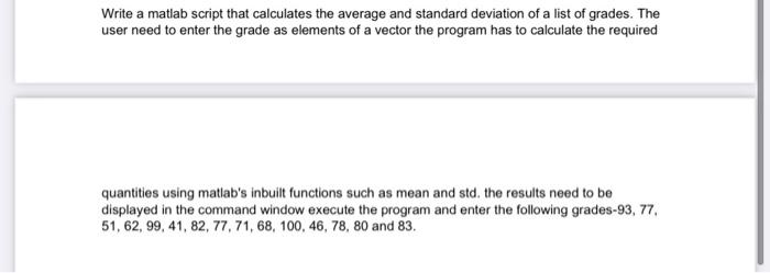 Solved Write A Matlab Script That Calculates The Average And