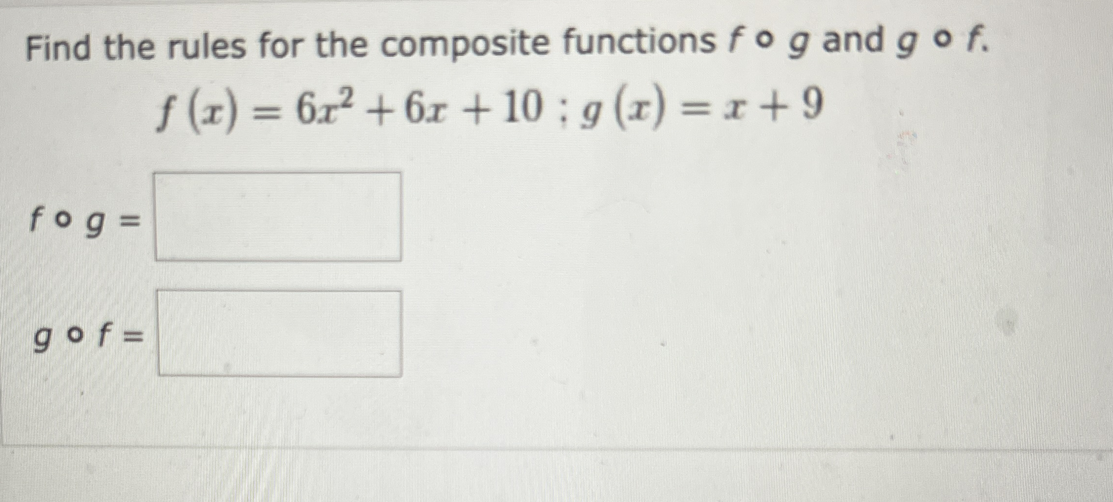 Solved Find the rules for the composite functions f@g ﻿and | Chegg.com