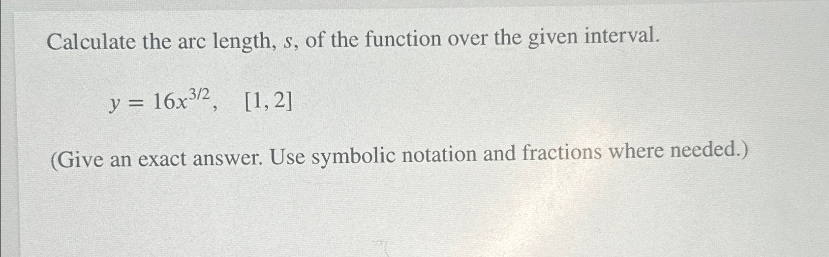 Solved Calculate the arc length, s, ﻿of the function over | Chegg.com