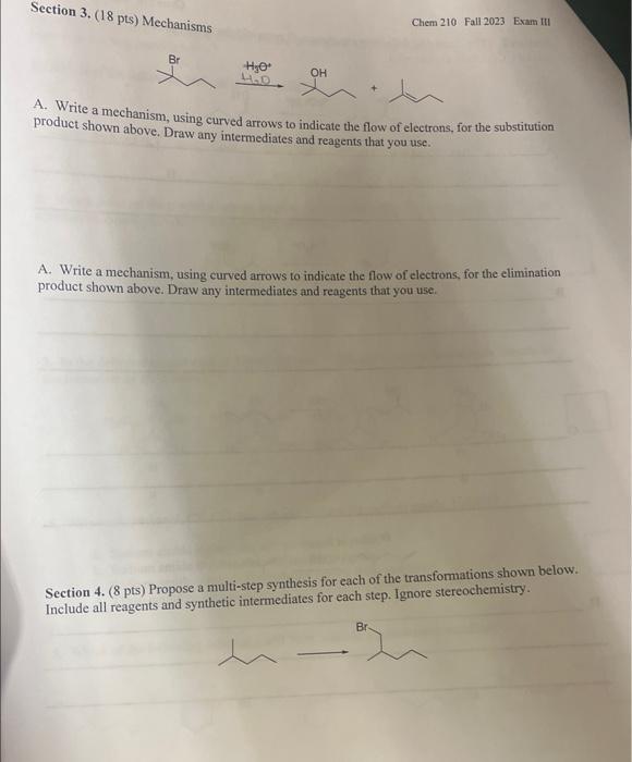Solved Section 3, (18 pts) Mechanisms Chem 210 Fall 2023 | Chegg.com