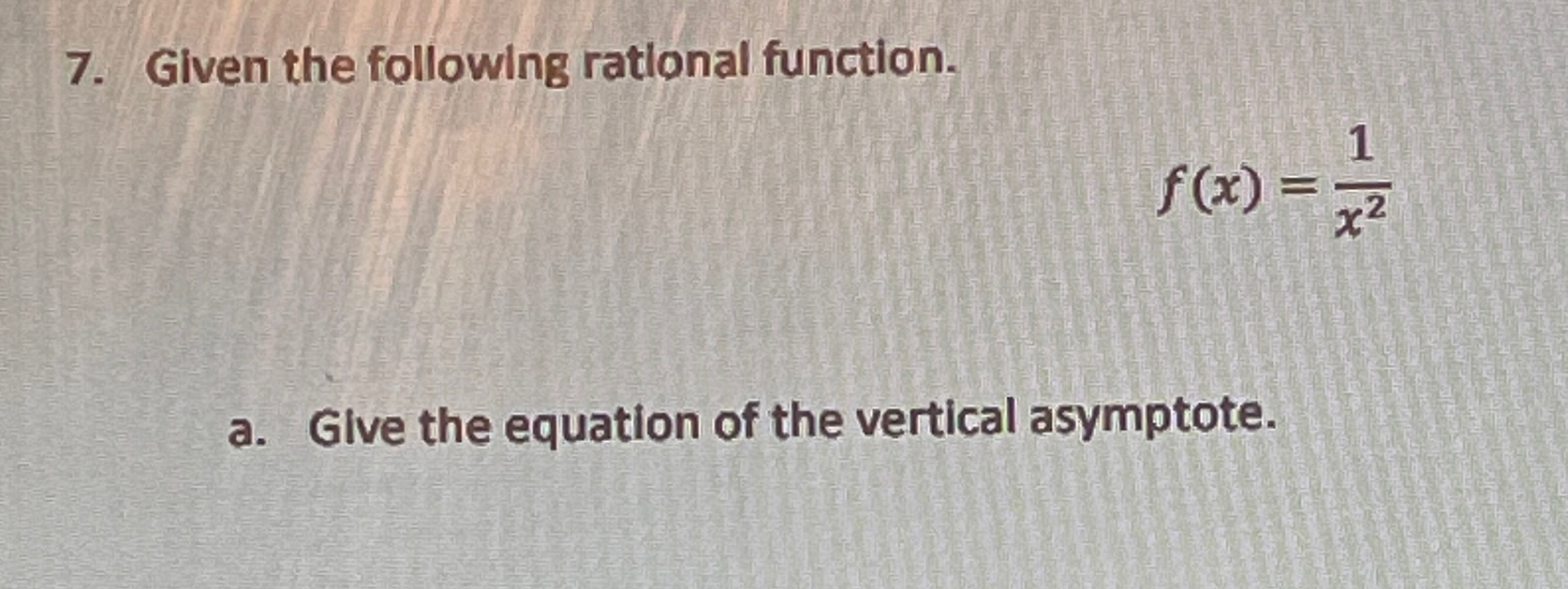 Solved Given the following rational function.f(x)=1x2a. | Chegg.com