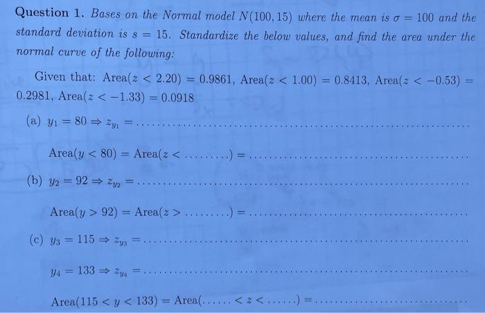 Solved Question 1. Bases on the Normal model N(100,15) where | Chegg.com