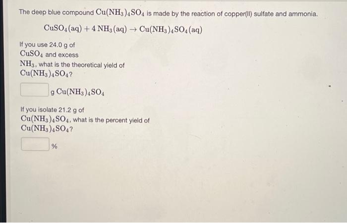 Solved The deep blue compound Cu(NH3)4 SO4 is made by the | Chegg.com