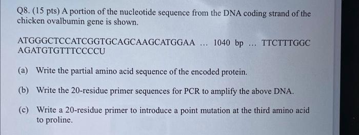 Solved Q8. (15 pts) A portion of the nucleotide sequence | Chegg.com