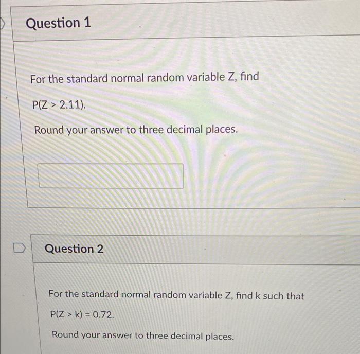 Solved Question 1 For the standard normal random variable Z, | Chegg.com