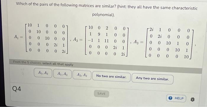 Solved Which of the pairs of the following matrices are | Chegg.com