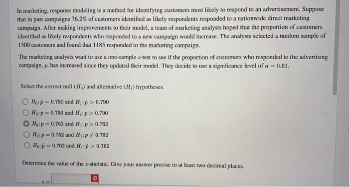 Solved In marketing, response modeling is a method for | Chegg.com