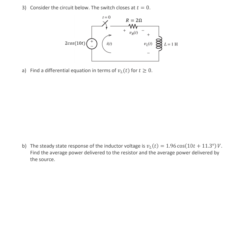 Solved 3) Consider the circuit below. The switch closes at | Chegg.com