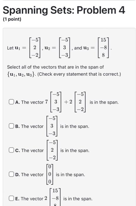 Solved Spanning Sets: Problem 4 (1 point) Let | Chegg.com