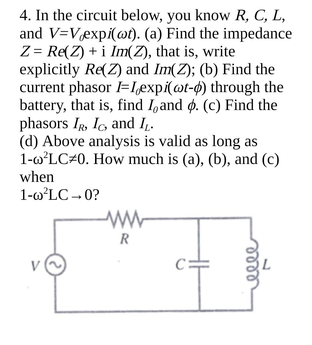 Solved In the circuit below, you know R,C,L, ﻿and | Chegg.com