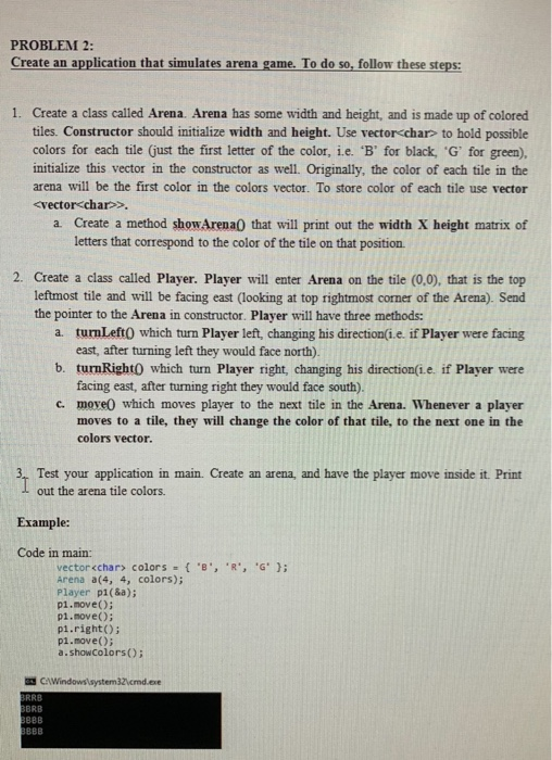 Solved PROBLEM 2: Create an application that simulates arena | Chegg.com