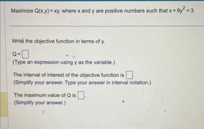 Solved Maximize Q(x,y)=xy, where x and y are positive | Chegg.com