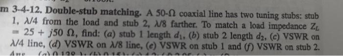 Solved 3-4-12. Double-stub matching. A 50−Ω coaxial line has | Chegg.com