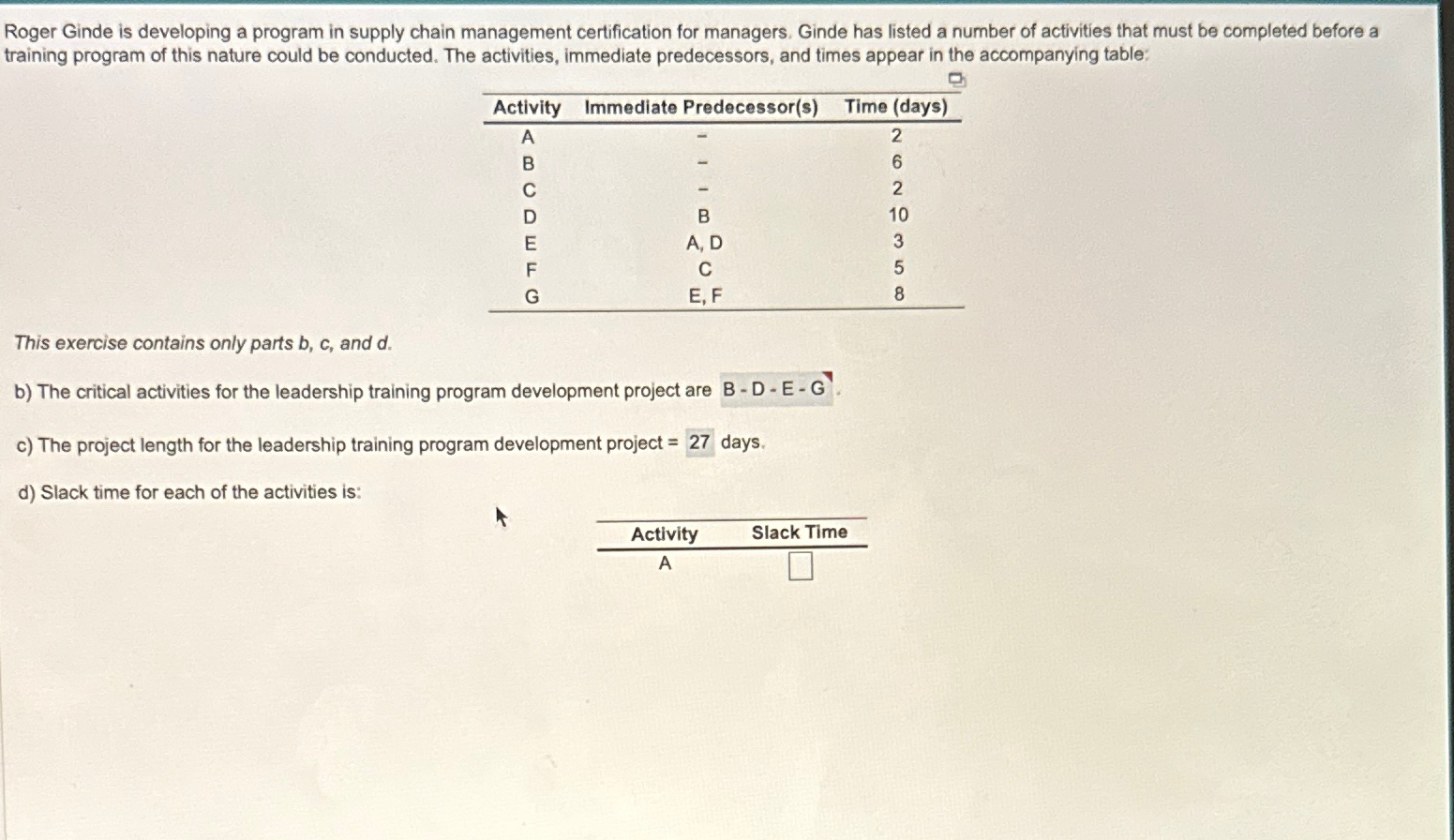 Solved Part D please! Roger Ginde is developing a program in | Chegg.com