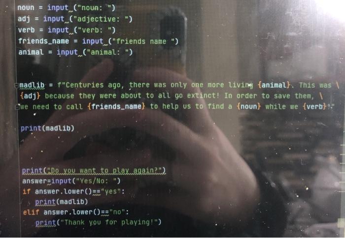 Solved noun input("noun:") adj = input("adjective: ") verb = | Chegg.com