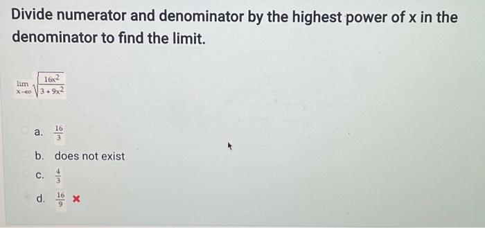 Solved Divide numerator and denominator by the highest power | Chegg.com