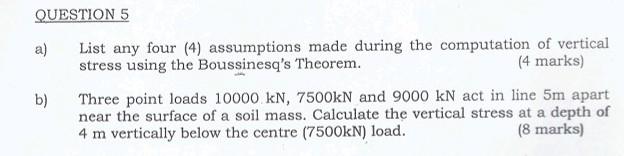 Solved QUESTION 5 a) List any four (4) assumptions made | Chegg.com