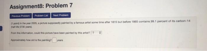Solved Assignment8: Problem 7 a Previous Problem Probler | Chegg.com